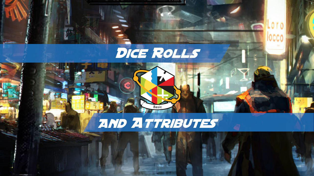 Infinity the Academy – Dice Rolls and Attributes – Bromad Academy